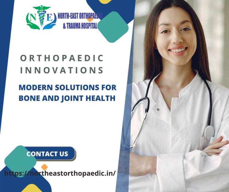 Orthopaedic Innovations: Modern Solutions for Bone and Joint Health ...